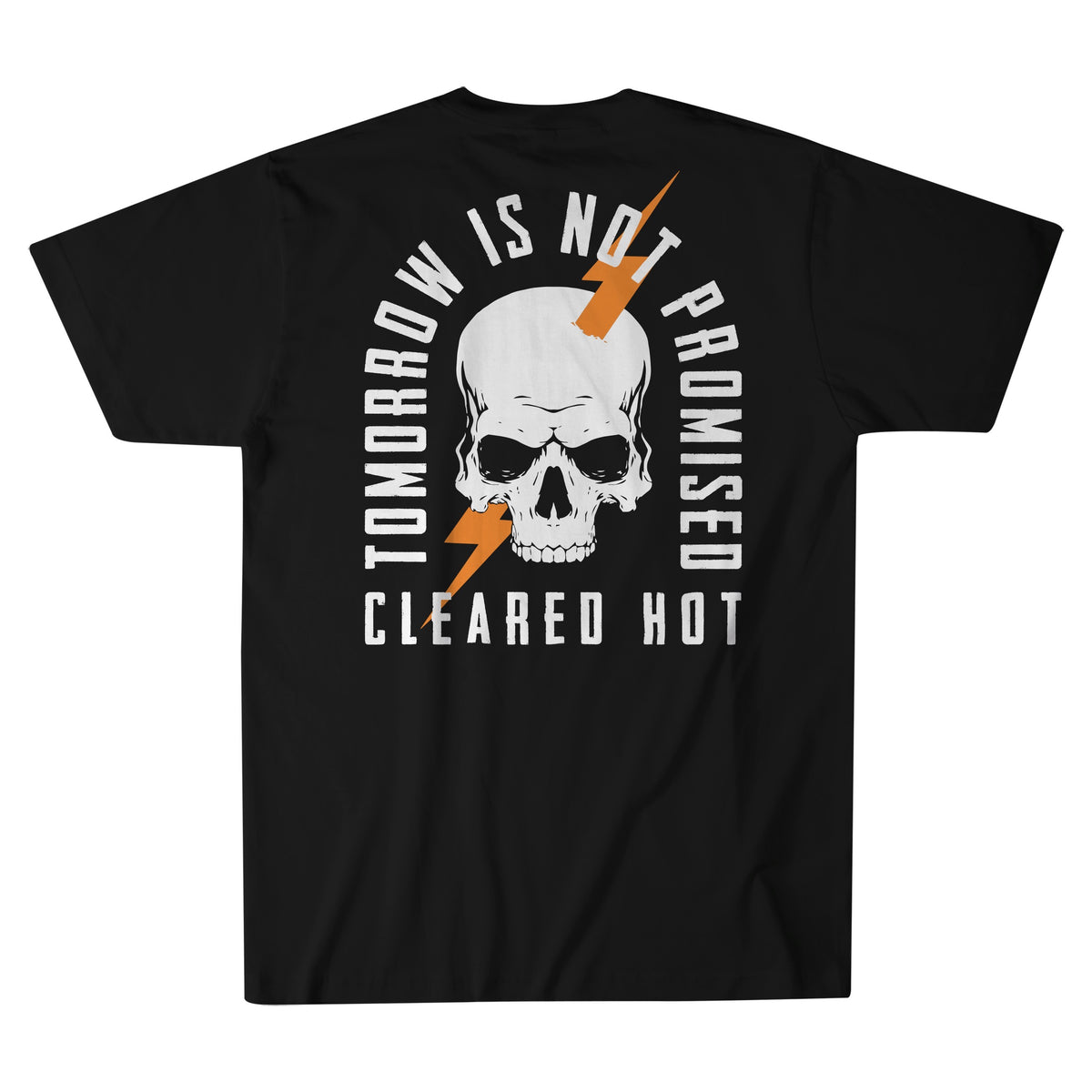 Tomorrow is not Promised – Cleared Hot